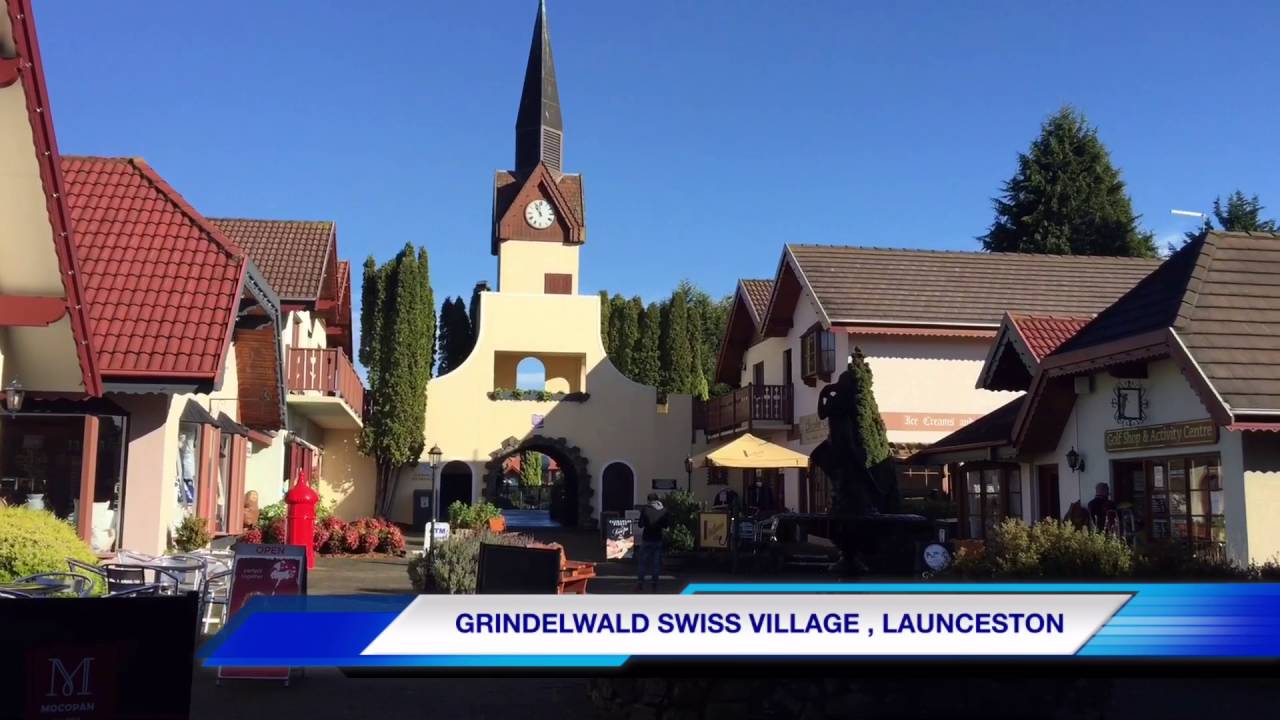 GRINDELWALD SWISS VILLAGE – LAUNCESTON, TASMANIA | Heads Up Launceston